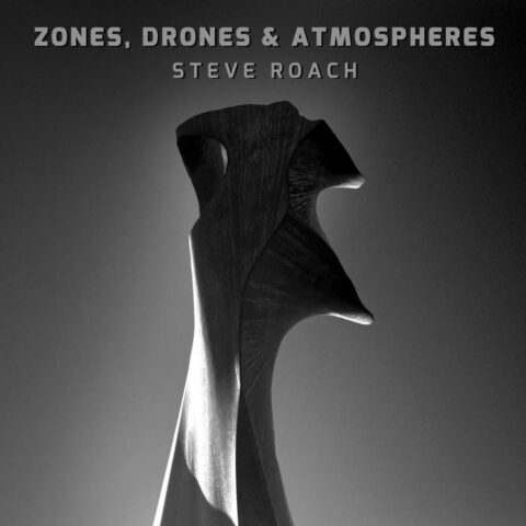 Zones, Drones & Atmospheres | Steve Roach