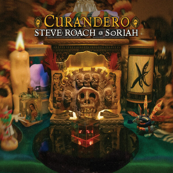 Curandero | Steve Roach